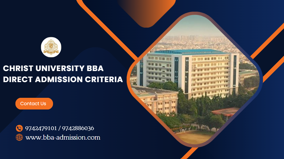 Christ University BBA Direct Admission Criteria